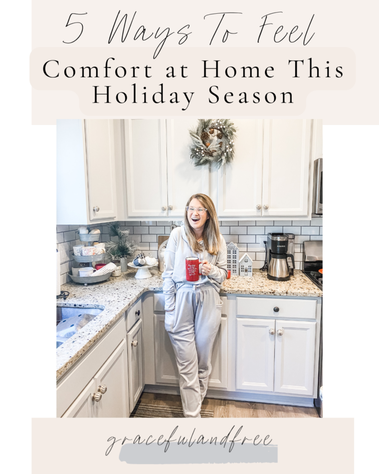 Comfort at Home For Holidays - gracefulandfree