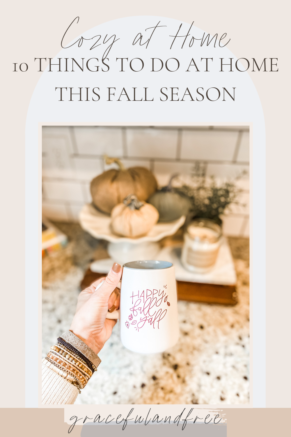 Fall Things To Do at Home - Cozy Fall To-Do List - gracefulandfree