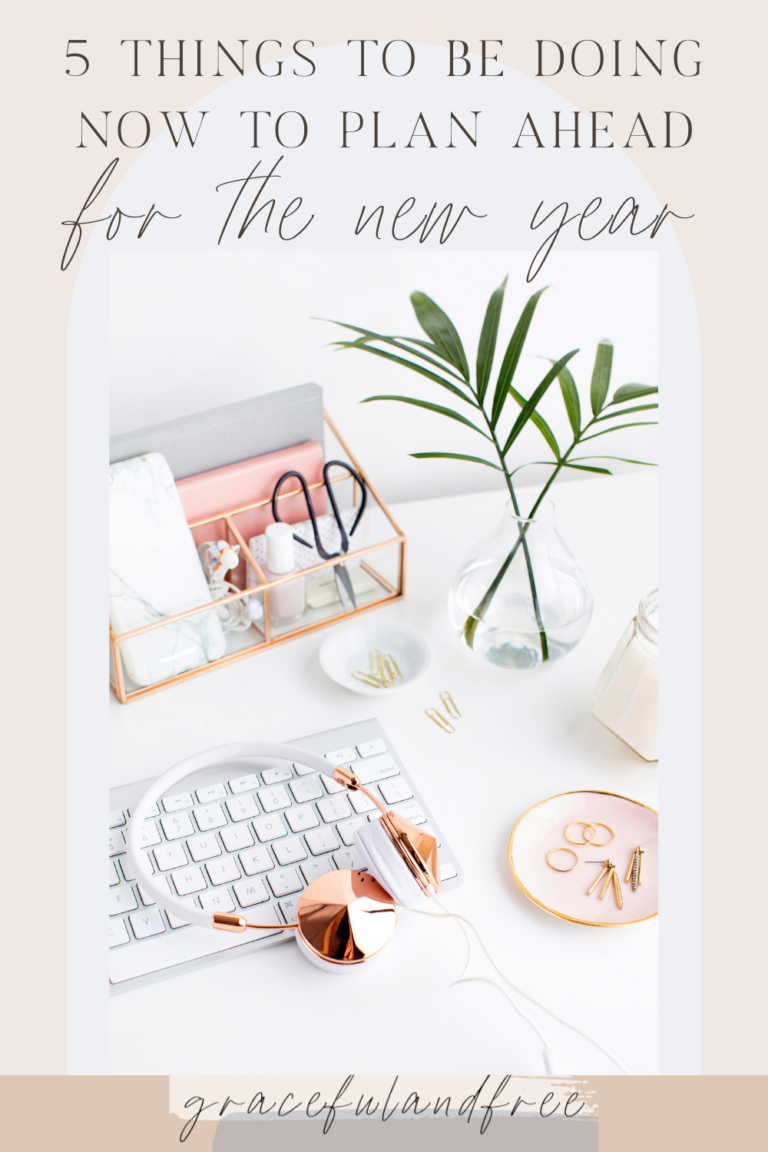 Plan Ahead for New Year 5 Simple To-Dos - gracefulandfree